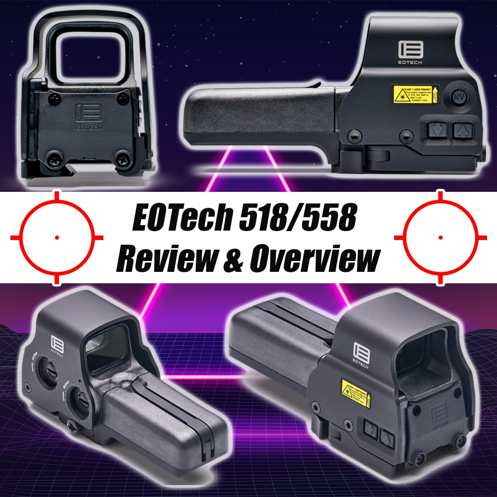 EOTech 518/558 Review & Overview - Premium Features in a AA Battery Fo ...